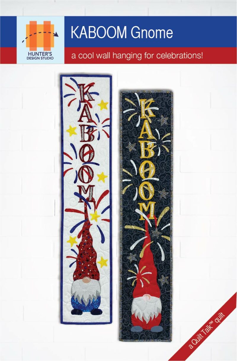 KABOOM Gnome - PDF, A Quilt Talk® Pattern - Hunter's Design Studio