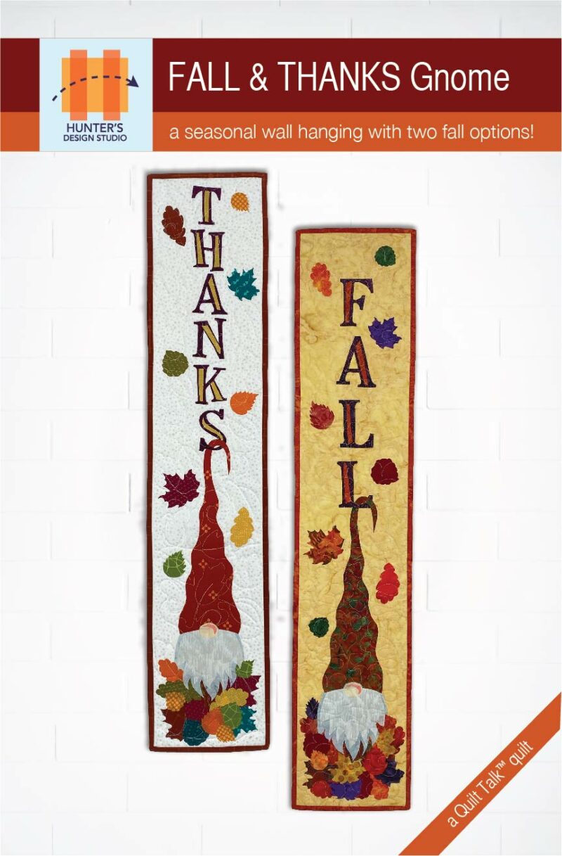 FALL Gnome - PDF, A Quilt Talk® Pattern - Hunter's Design Studio