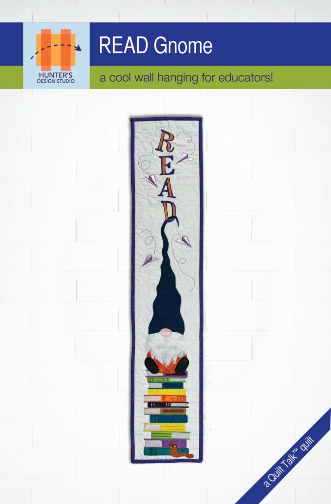 READ Gnome - PDF, A Quilt Talk® Pattern - Hunter's Design Studio